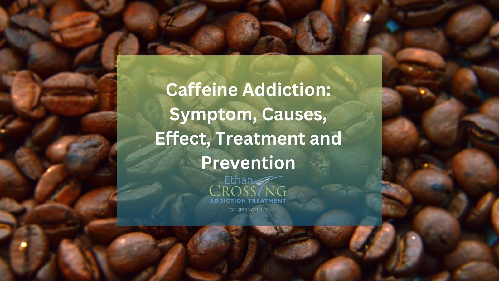 Caffeine Addiction: Symptom, Causes, Effect, Treatment and Prevention ...